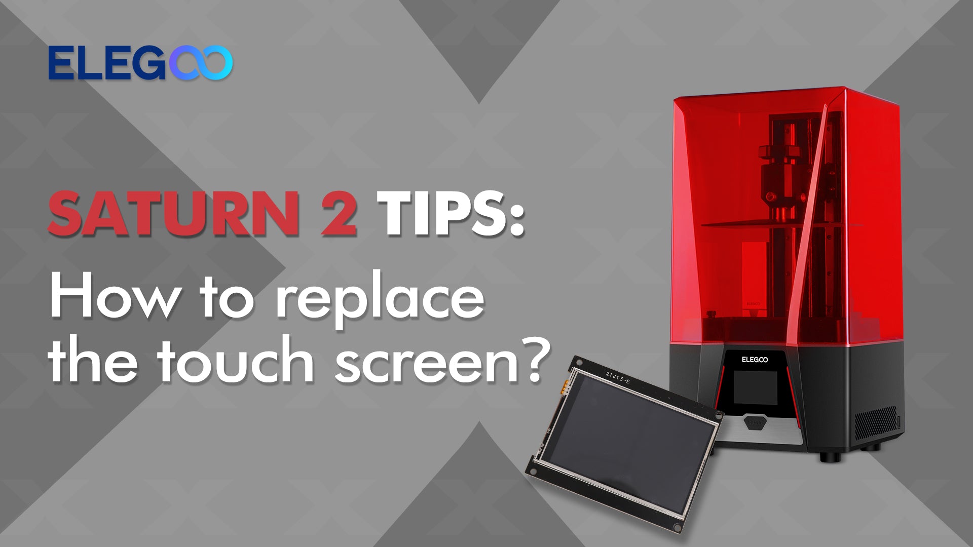ELEGOO SATURN 2: How to replace the touch screen? – ELEGOO Official